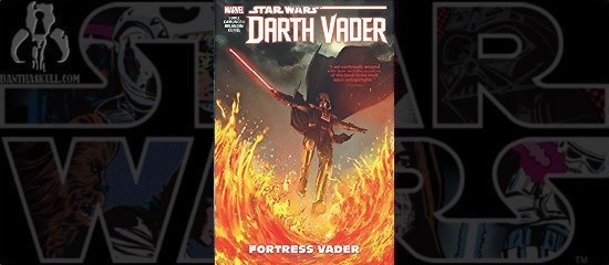 Star Wars: Darth Vader: Dark Lord of the Sith Vol. 4-Fortress Vader